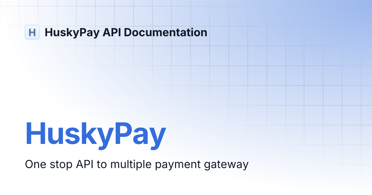 HuskyPay | HuskyPay API Documentation